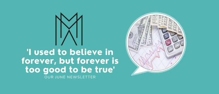 June Newsletter I Used To Believe In Forever But Forever Is Too Good june-newsletter-i-used-to-believe-in-forever-but-forever-is-too-good